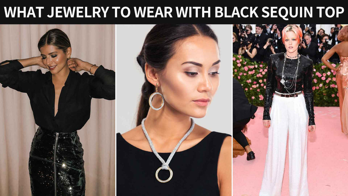 What Jewelry To Wear With Black Sequin Top？ – Victray